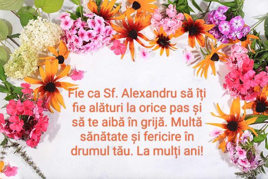 Sfântul Alexandru 2023. Mesaje și urări pentru cei care poartă numele ...