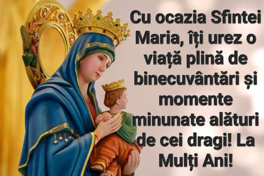 Mesaje creștine la Nașterea Maicii Domnului 2023. Cele mai frumoase URĂRI de Sfânta Maria Mică ...