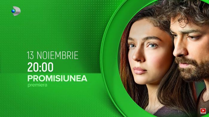 Când începe serialul „Promisiunea”. Vezi pe ce dată se difuzează primul episod din noul serial ...