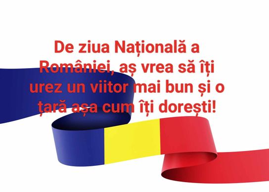 La mulți ani, români! Mesaje, urări și felicitări de 1 decembrie 2023, Ziua Națională a României ...