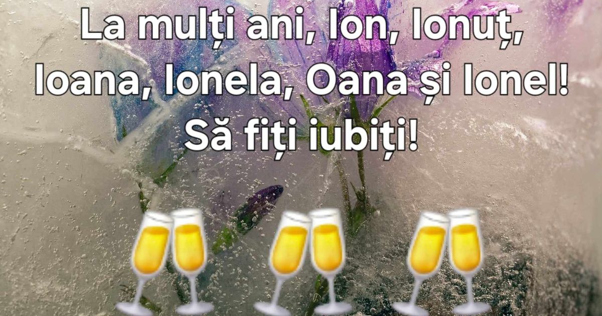 Urări de Sfântul Ion 2024. Poze cu mesaje pentru Ion, Ionuț, Ioana și ...