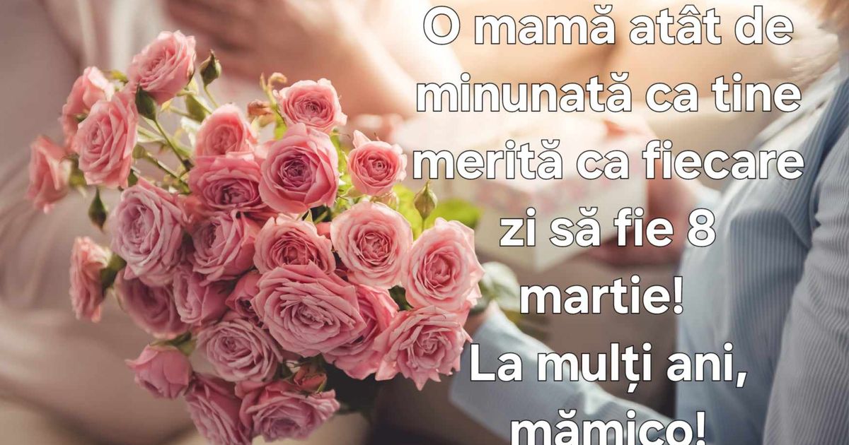 Urări și mesaje de 8 martie pentru mama. Poze cu text și felicitări ...