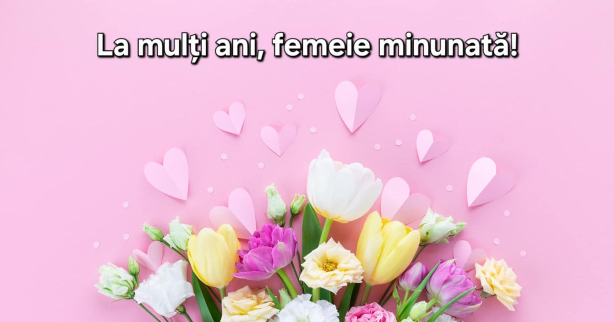 Urări și mesaje de Ziua Mamei 2025. Felicitări cu ocazia zilei de 8 ...