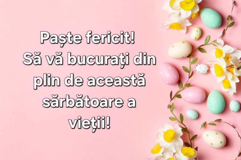 Felicitări de Paște 2025. Poze cu text și mesaje cu „Hristos a înviat ...