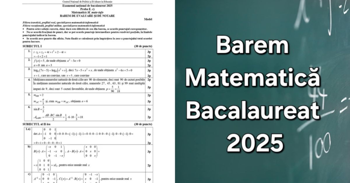 BAREM Matematică BAC 2025. EDU.RO a publicat subiectele și grila de corectare! UPDATE - WOWBiz