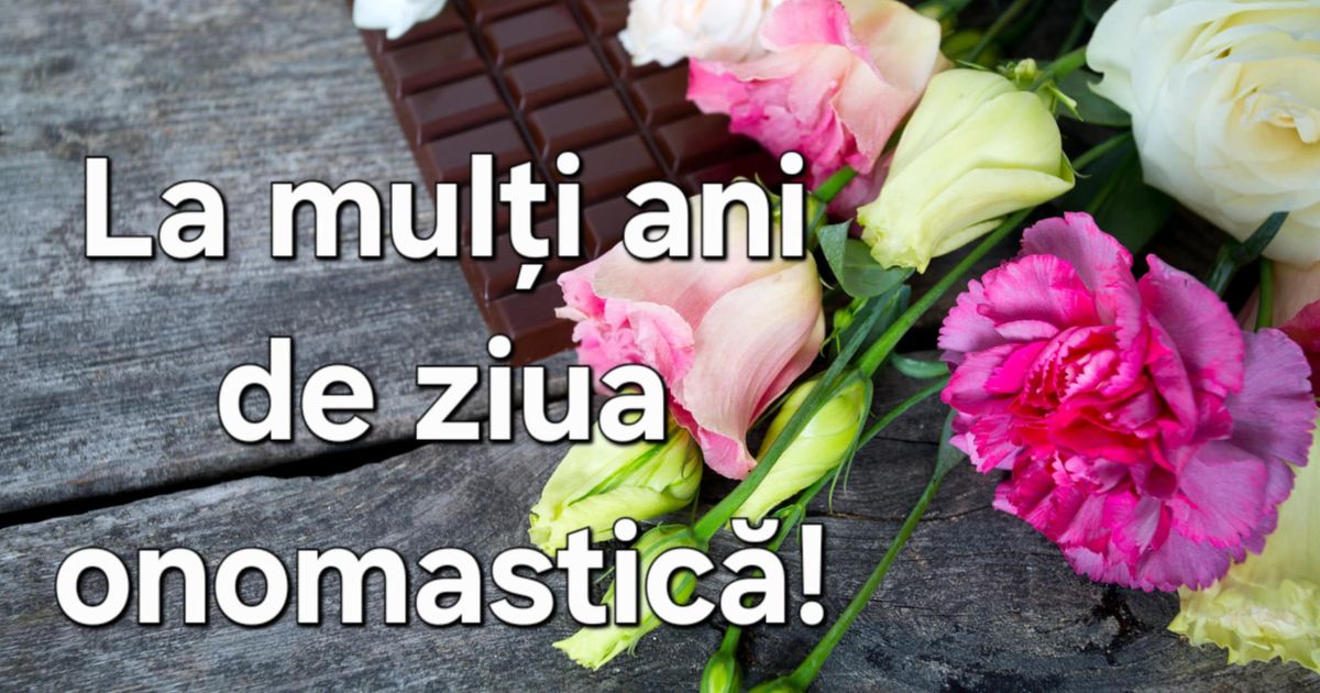 Felicitări de Sfânta Maria 2025. Poze cu text și urări pentru cei care ...