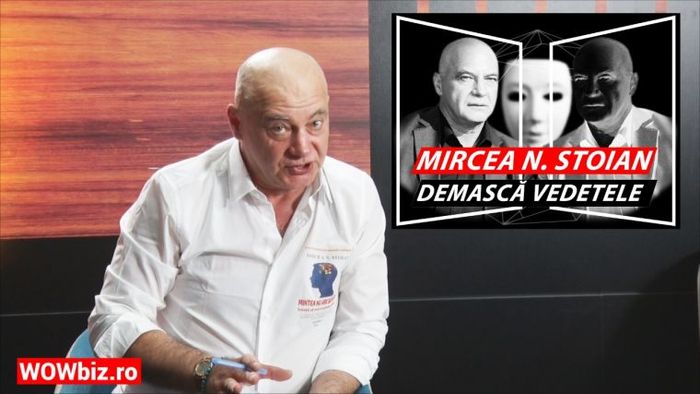 Mircea N. Stoian demască vedetele! - WOWbiz.ro