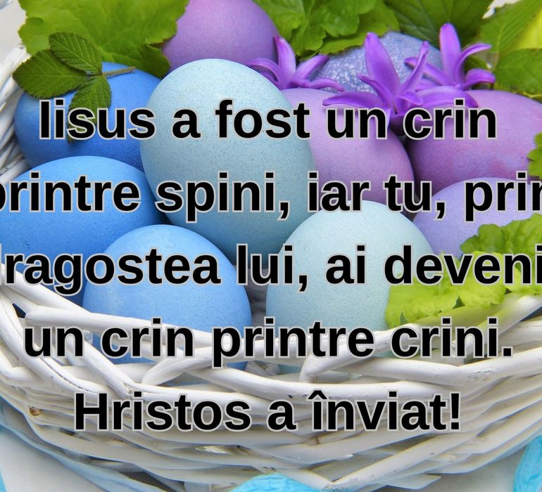 Mesaje de Paştele catolic 2023: Urări şi felicitări - Kanal D Romania