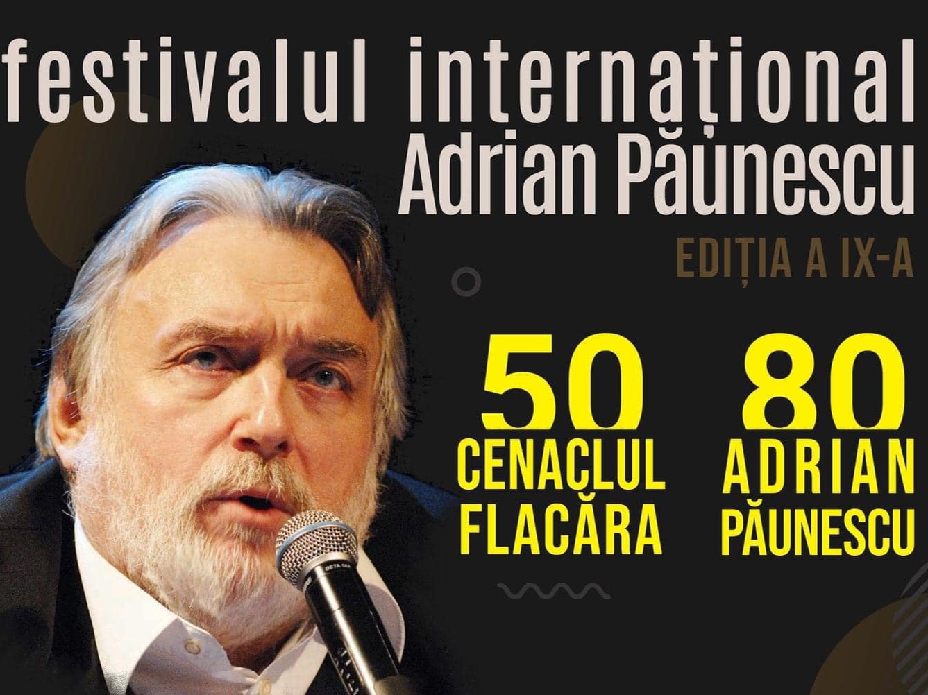 Programul Festivalului Internațional Adrian Păunescu. Evenimentul ...