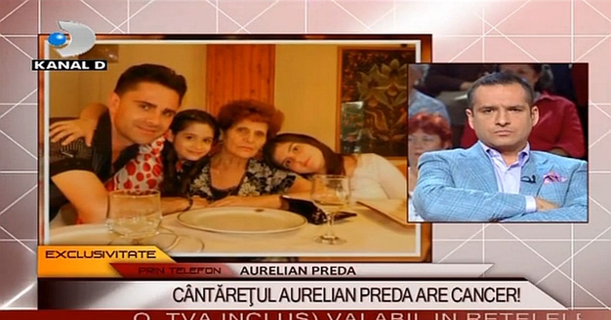 Cantaretul Aurelian Preda are CANCER! Vezi povestea CUTREMURATOARE a ...