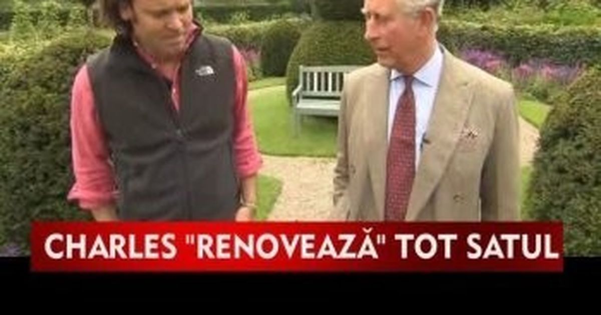 Printul Charles "renoveaza" un sat intreg din Transilvania! VIDEO ...
