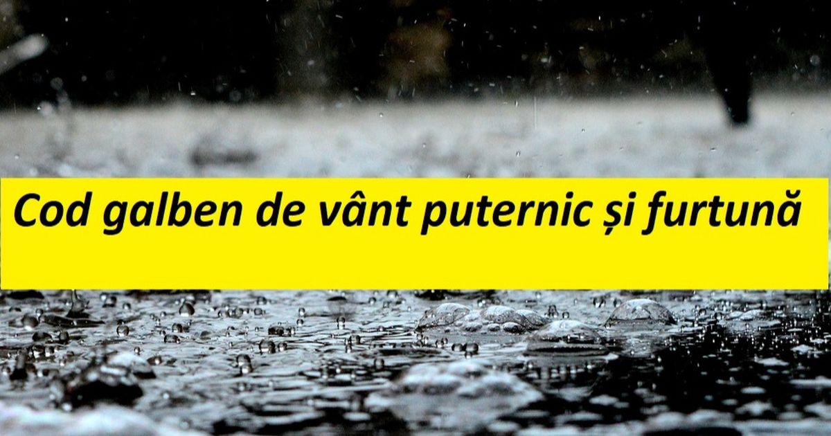 Cod galben de vânt puternic și furtună în aproape toată țara - Kanal D ...
