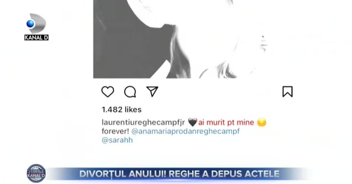 Divorțul anului, Reghe a depus actele - Stirile Kanal D