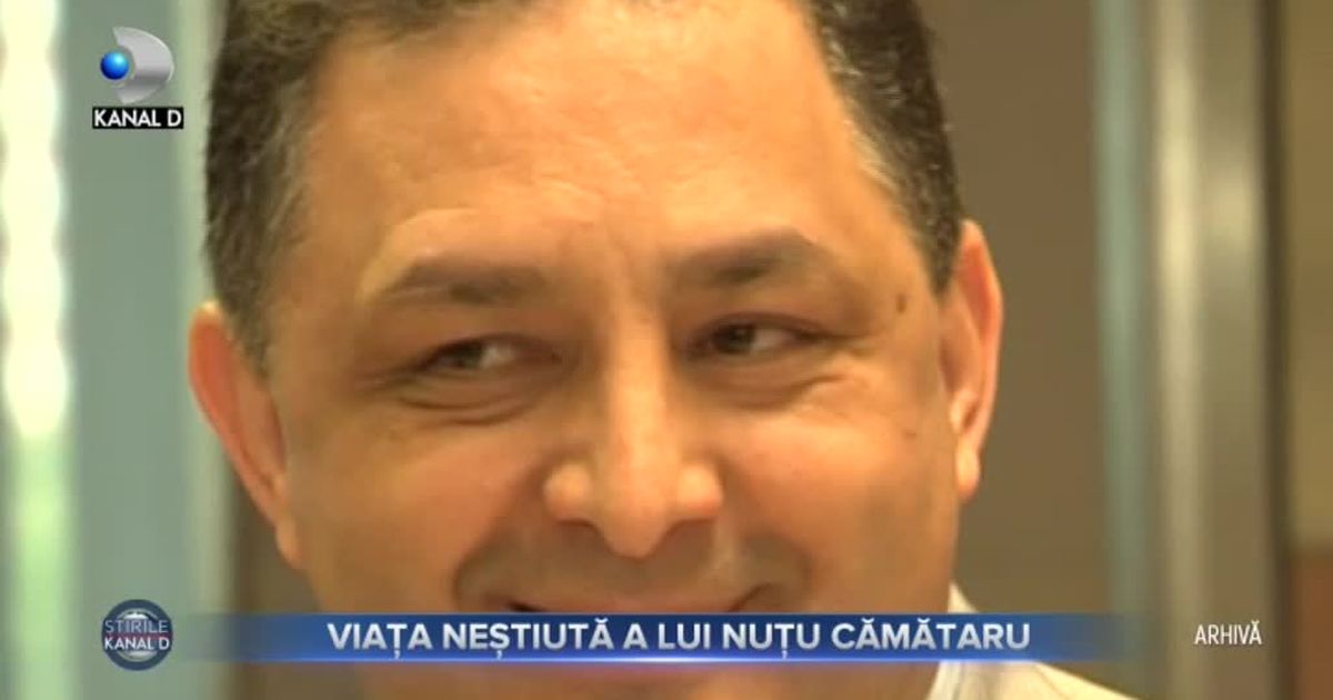Viata nestiuta a lui Nutu Camataru - Stirile Kanal D