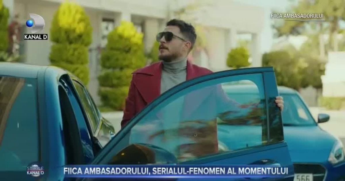 Fiica Ambasadorului, serialul „fenomen” al momentului - Stirile Kanal D