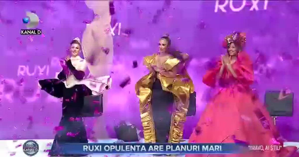 Ruxi Opulenta are planuri mari - Stirile Kanal D