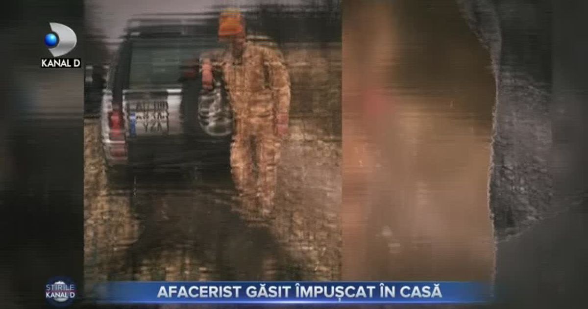 Afacerist găsit împușcat în casă - Stirile Kanal D