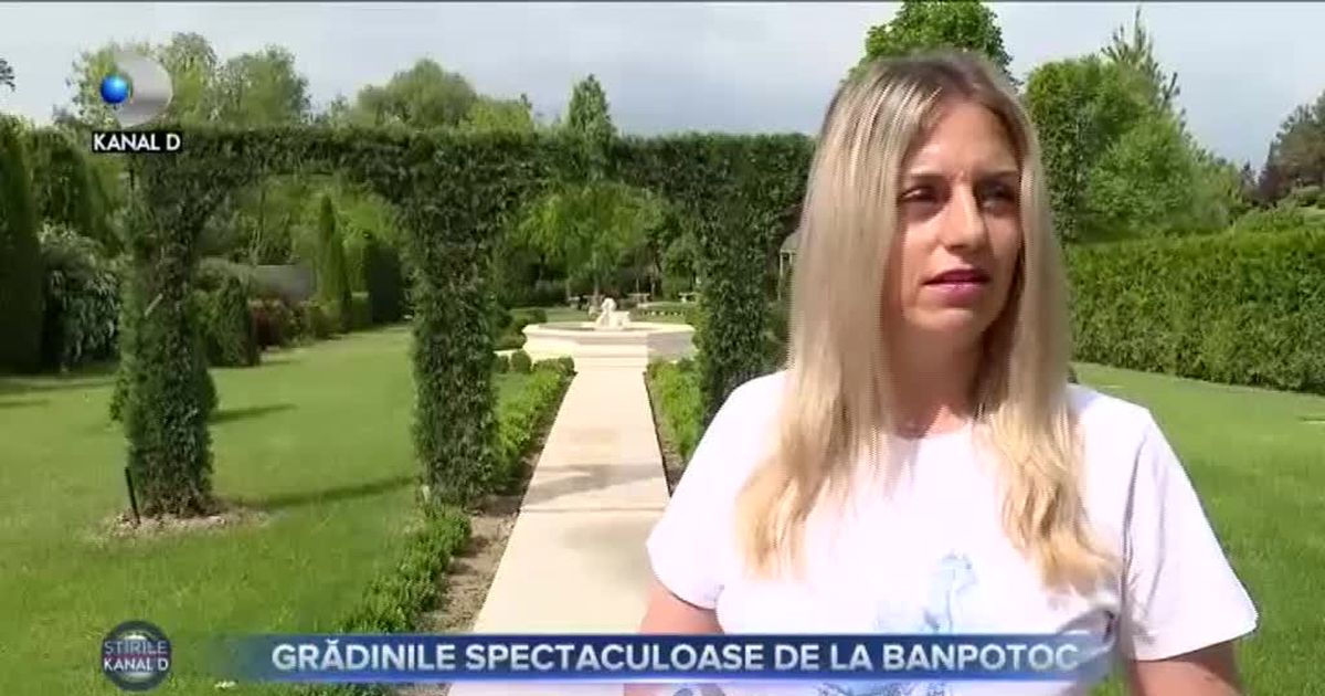 Grădinile spectaculoase de la Banpotoc - Stirile Kanal D