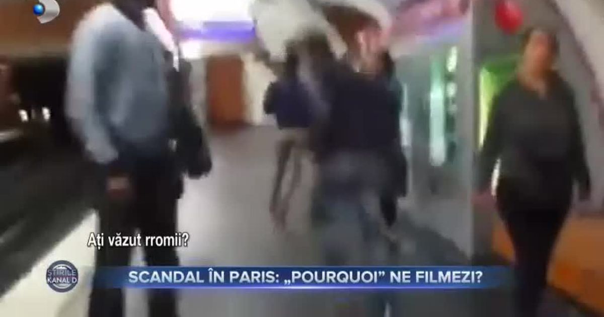 Scandal în Paris - ”Pourquoi” ne filmezi - Stirile Kanal D