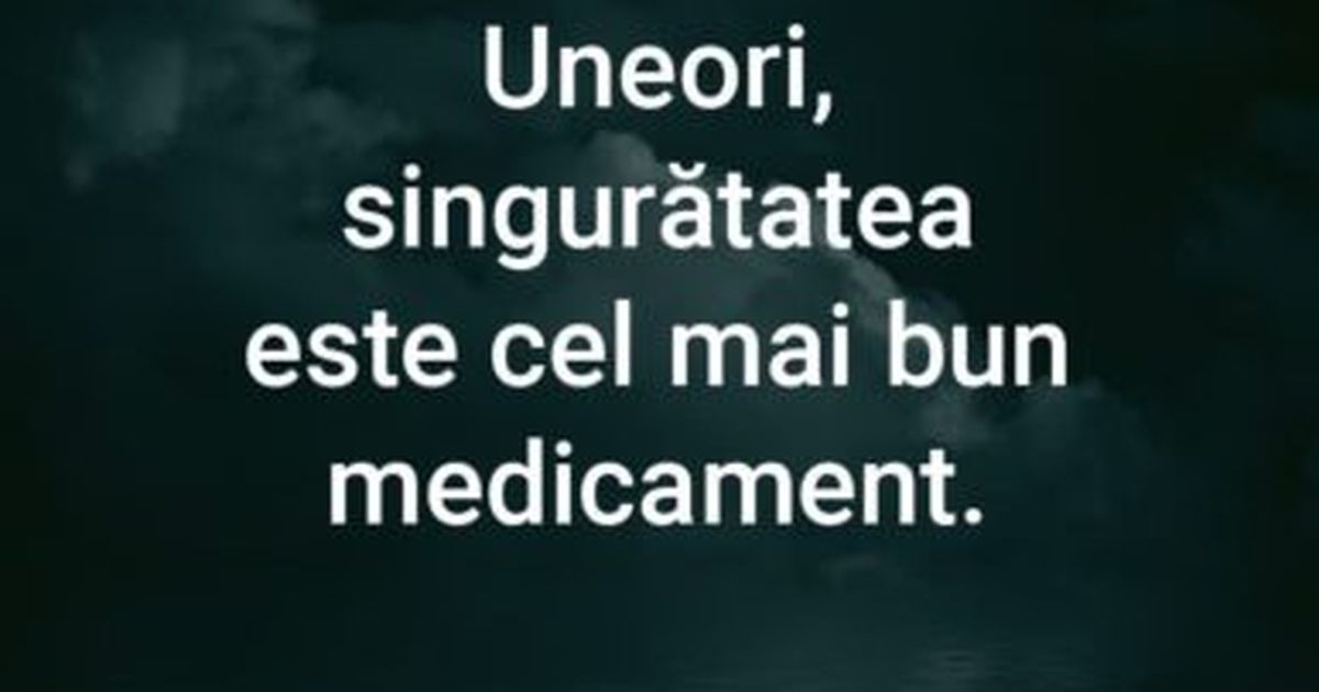 Zece citate superbe despre singurătate. Te vor pune pe gânduri ...
