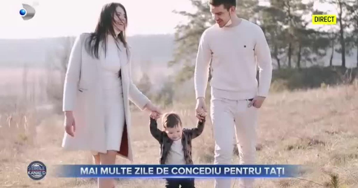 Mai multe zile de concediu pentru tați - Stirile Kanal D