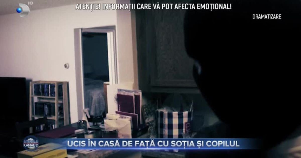 Ucis in casa de fata cu sotia si copilul - Stirile Kanal D