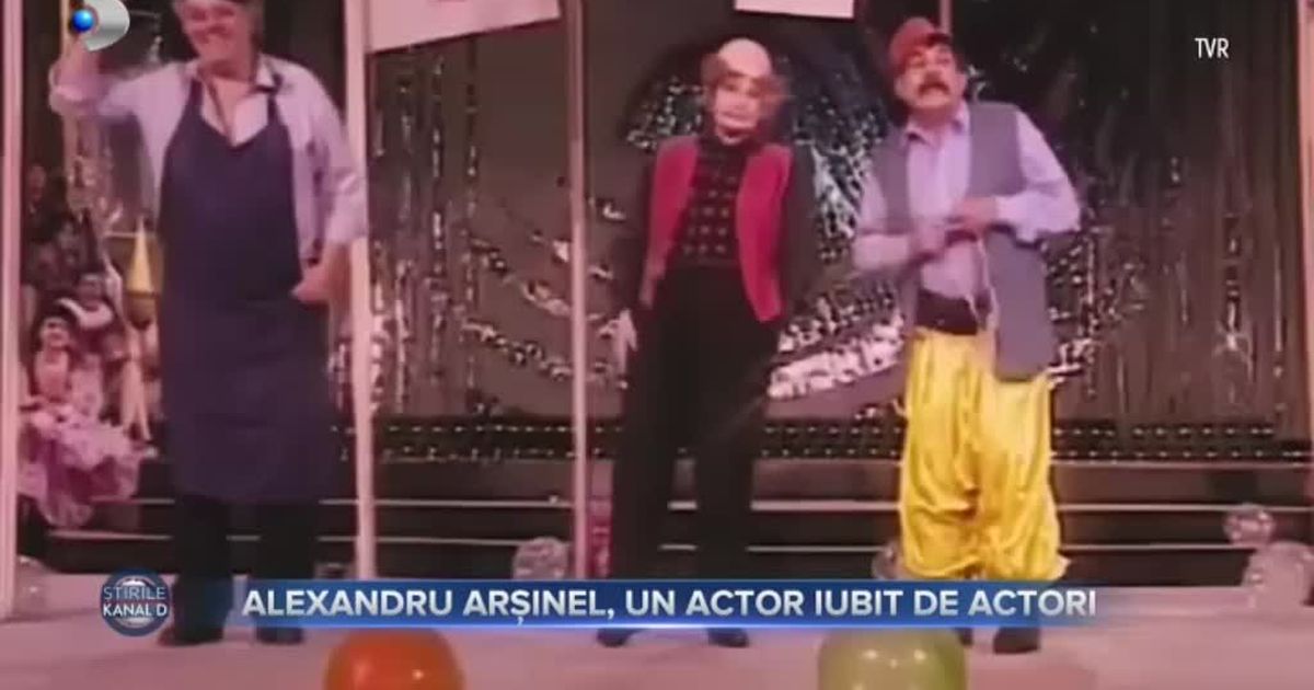 Alexandru Arșinel, un actor iubit de actori - Stirile Kanal D
