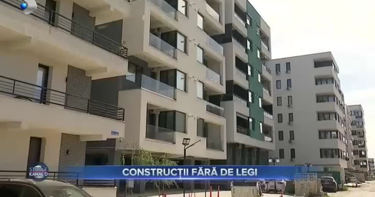 Constructii fara de legi - Stirile Kanal D