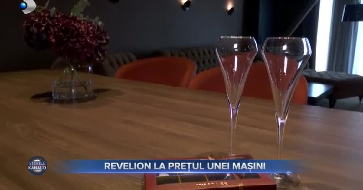 Revelion la prețul unei mașini - Stirile Kanal D