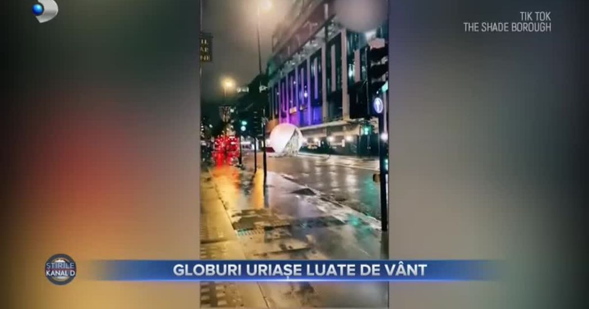 Globuri uriașe luate de vânt - Stirile Kanal D