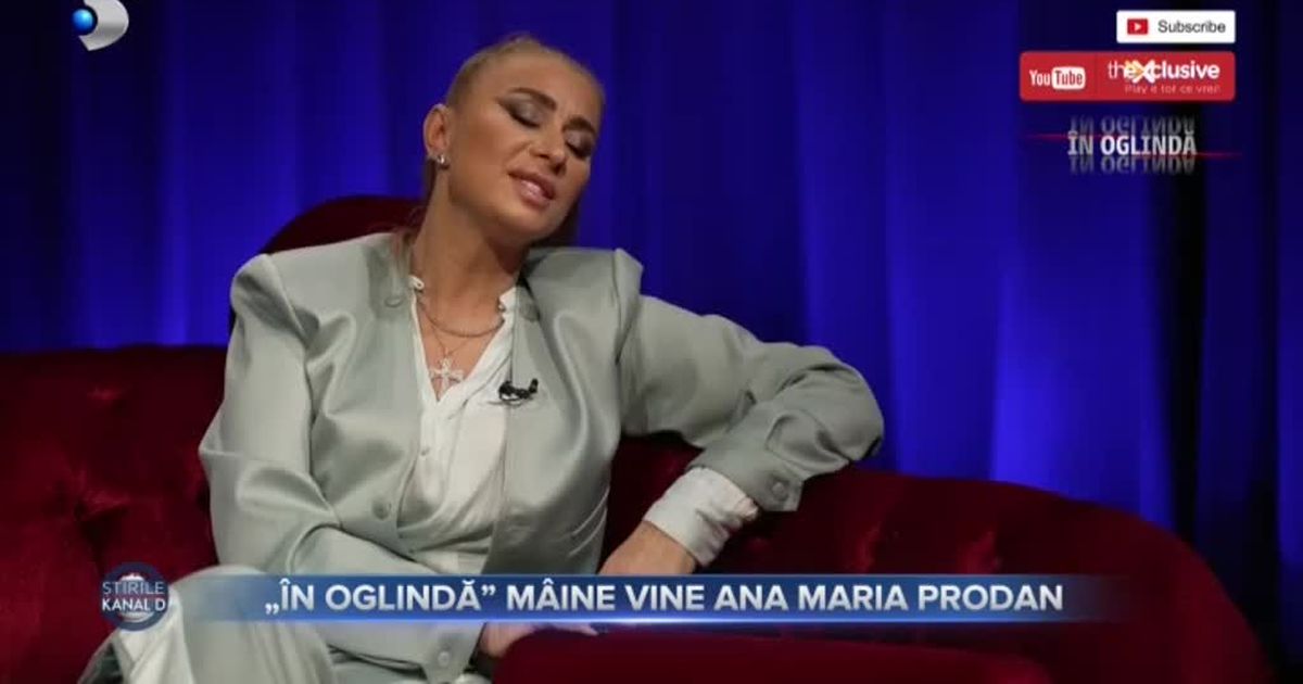 ”În oglindă” mâine vine Anamaria Prodan - Stirile Kanal D