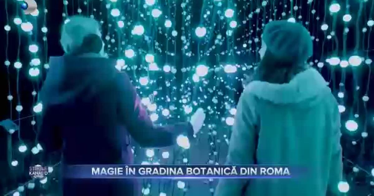 Magie in Gradina Botanica din Roma - Stirile Kanal D