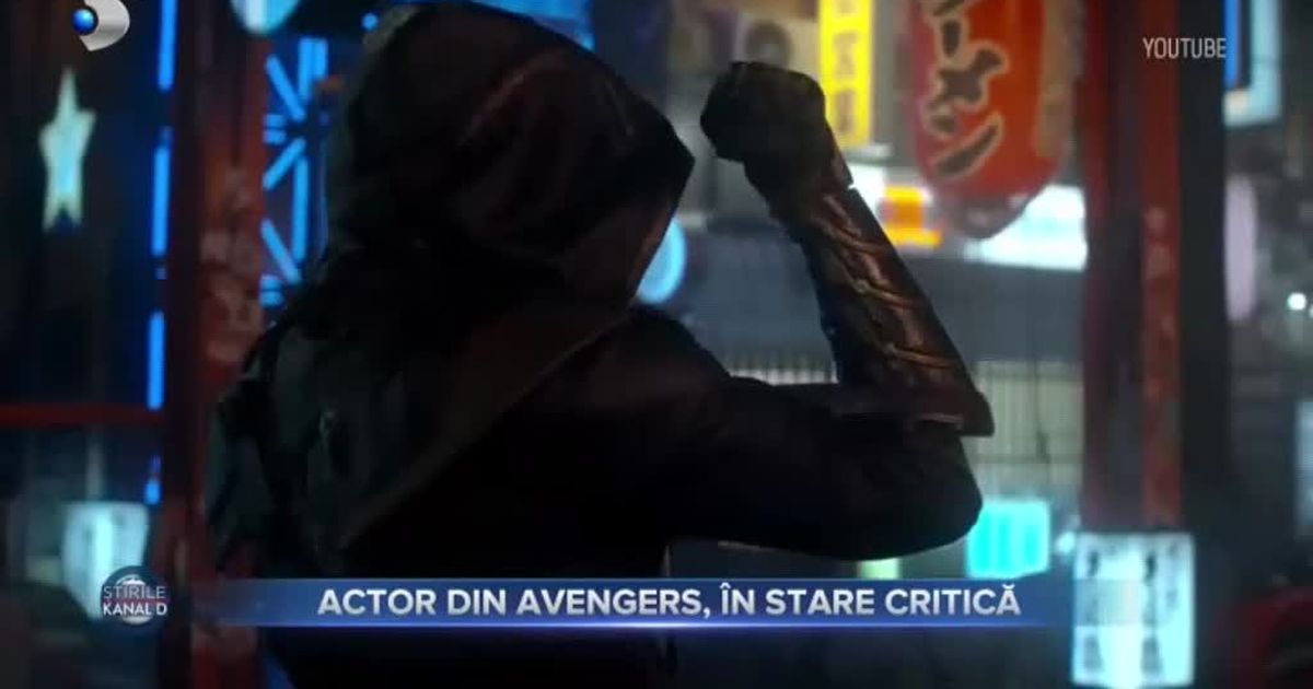 Actor din Avengers, în stare critică - Stirile Kanal D