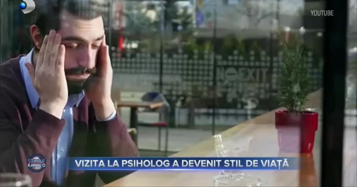 Vizita la psiholog a devenit stil de viață - Stirile Kanal D