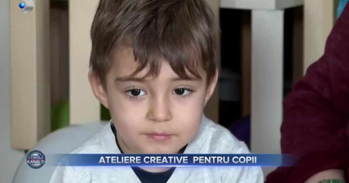 Ateliere creative pentru copii - Stirile Kanal D