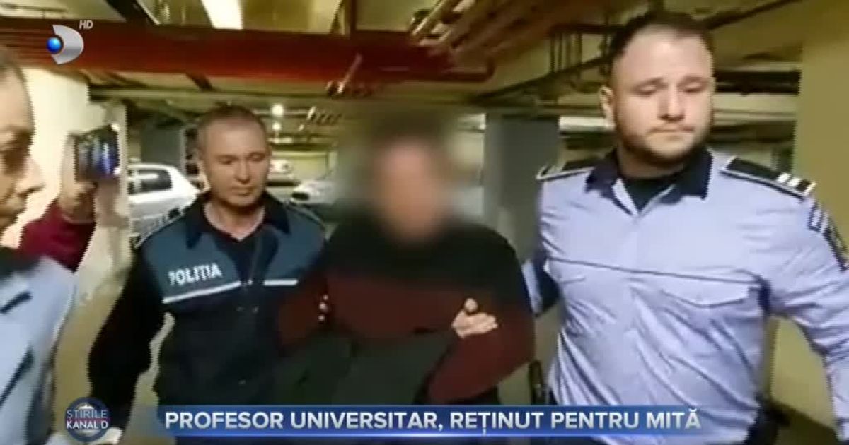 Profesor universitar, reținut pentru mită - Stirile Kanal D