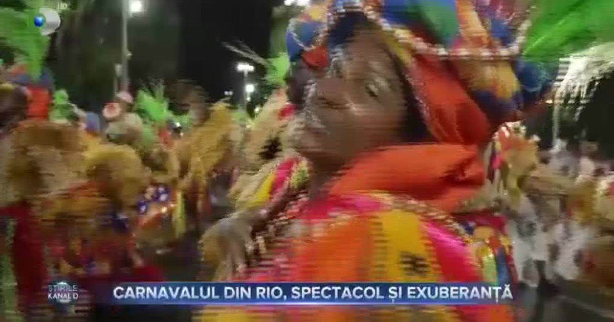 Carnavalul din Rio, spectacol și exuberanță - Stirile Kanal D