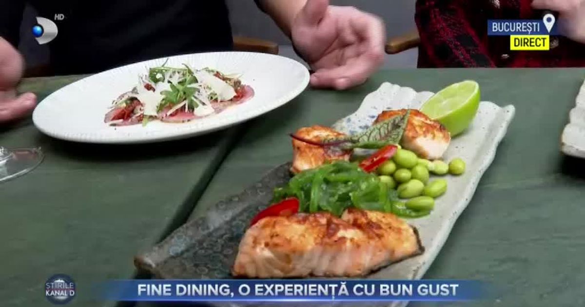 Fine dining, o experiență cu bun gust - Stirile Kanal D