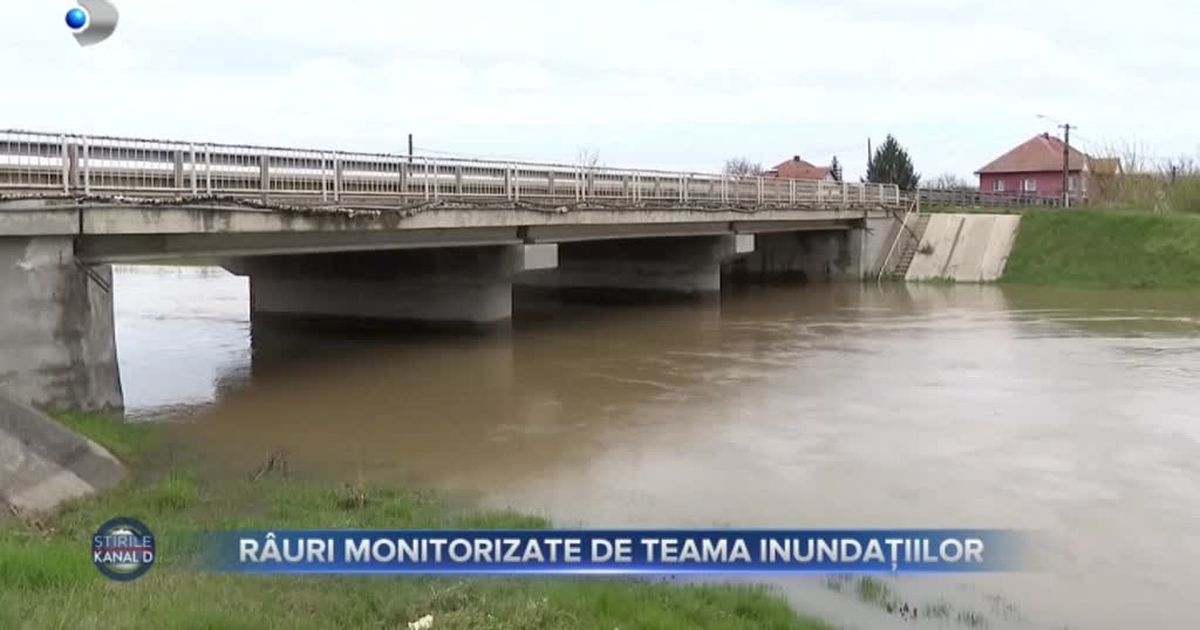Râuri monitorizate de teama inundațiilor - Stirile Kanal D