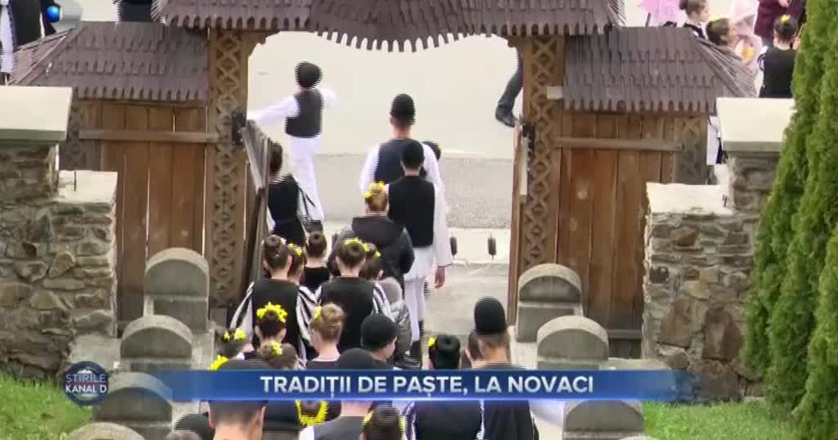 Tradiții de Paște, la Novaci - Stirile Kanal D