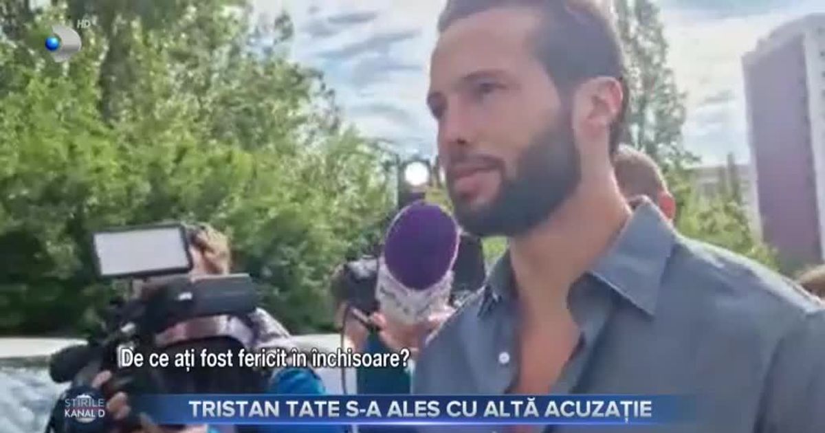 Tristan Tate s-a ales cu altă acuzație - Stirile Kanal D