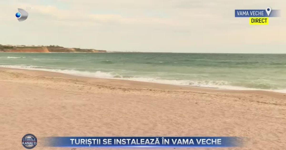 Turiștii se instalează în Vama Veche - Stirile Kanal D