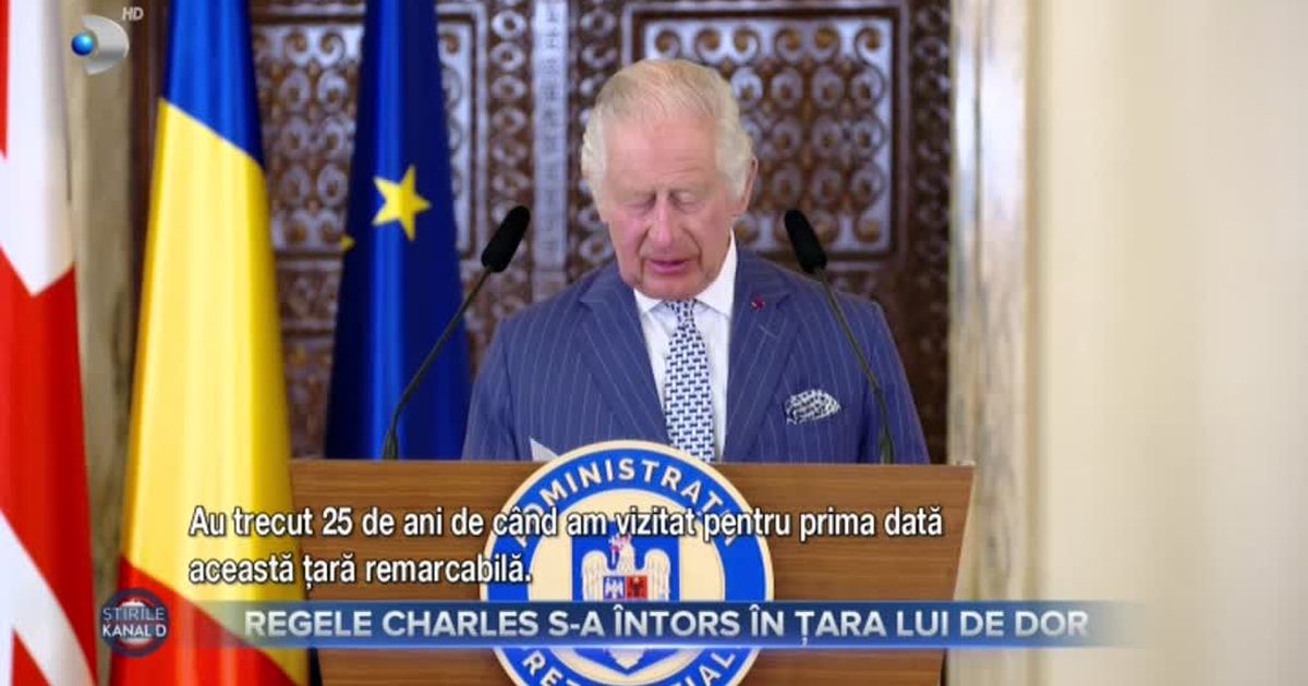 Regele Charles s-a întors în țara lui de dor - Stirile Kanal D