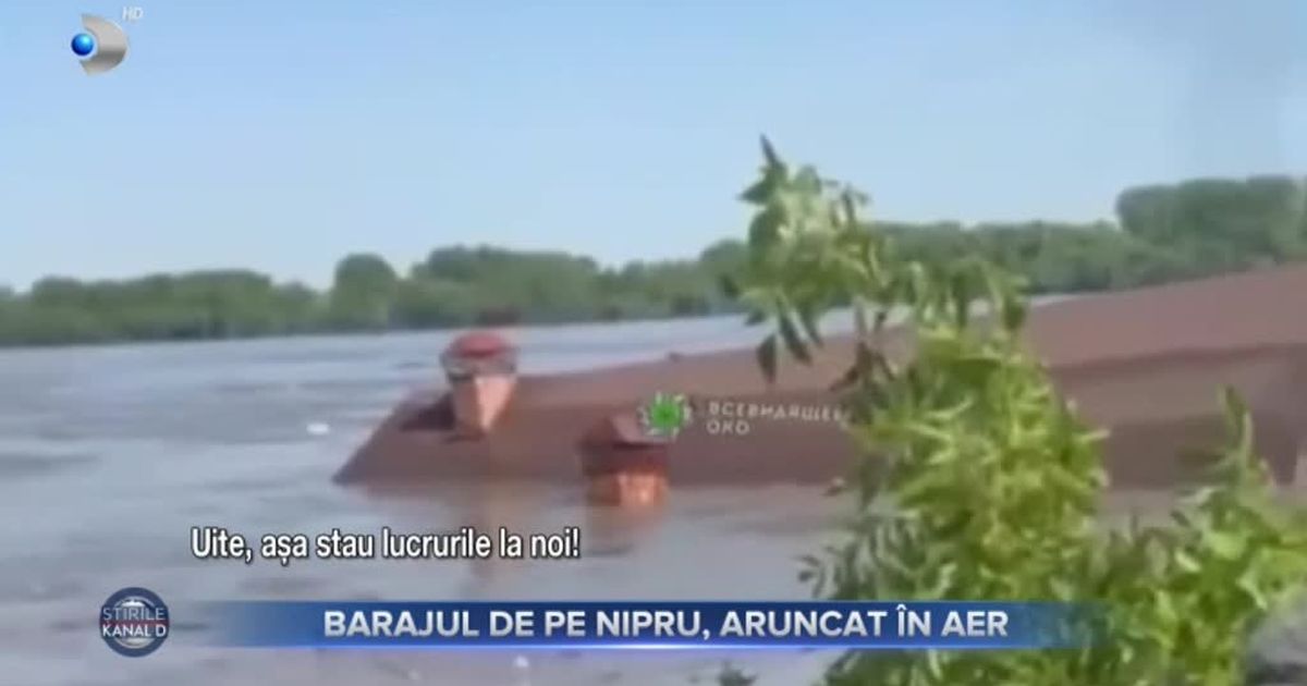 Barajul de pe Nipru, aruncat în aer - Stirile Kanal D