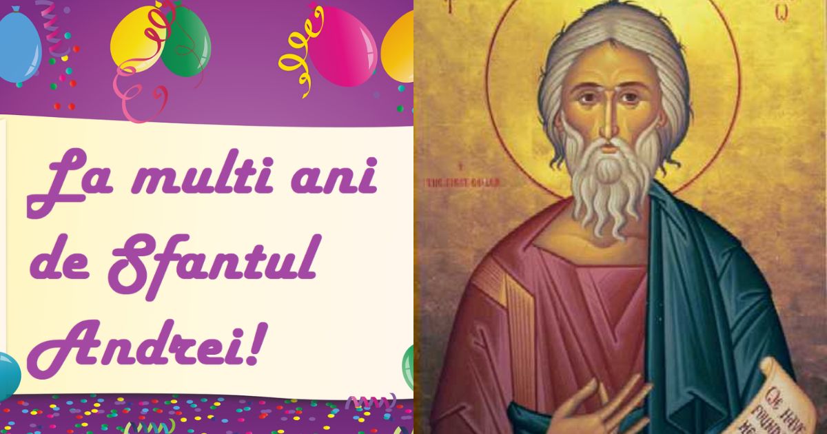 La mulți ani de Sf. Andrei 2023! Mesaje, urări și felicitări pentru cei ...