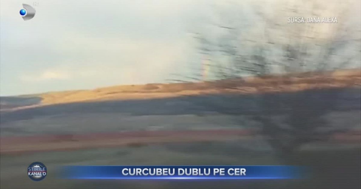 VIDEO- Curcubeu dublu pe cer. Fenomen inedit la Botoșani. - Stirile Kanal D