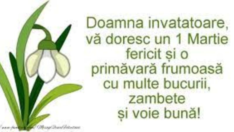 Mesaje de 1 Martie 2024 pentru doamna învățătoare sau doamna educatoare ...