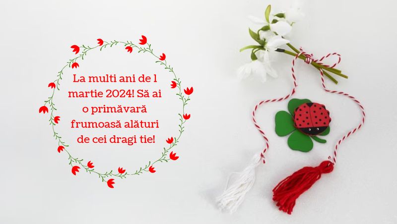 Mesaje de 1 martie 2024 cu o primăvară minunată: „Să ai o primăvară ...