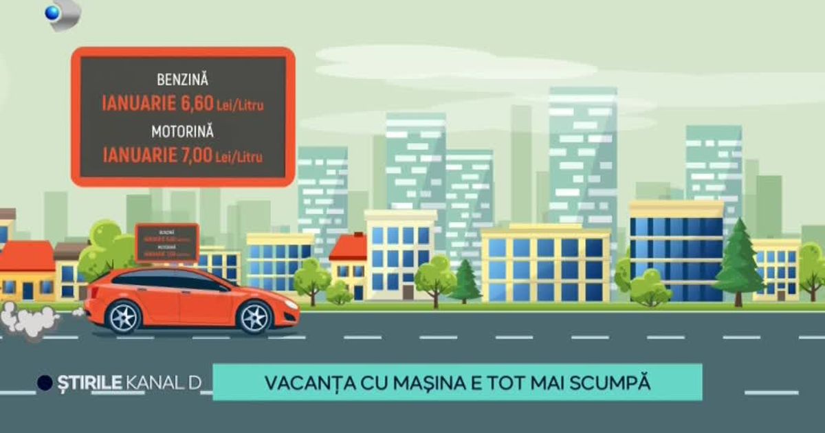 VIDEO - Vacanța cu mașina e tot mai scumpă. Carburanții s-au scumpit de 5 ori în ultimele 3 ...