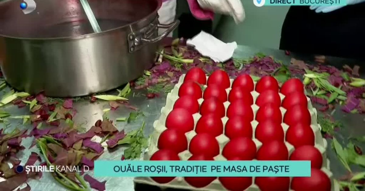 VIDEO- Ouăle roșii, tradiție pe masa de Paște. Care este procedura de ...
